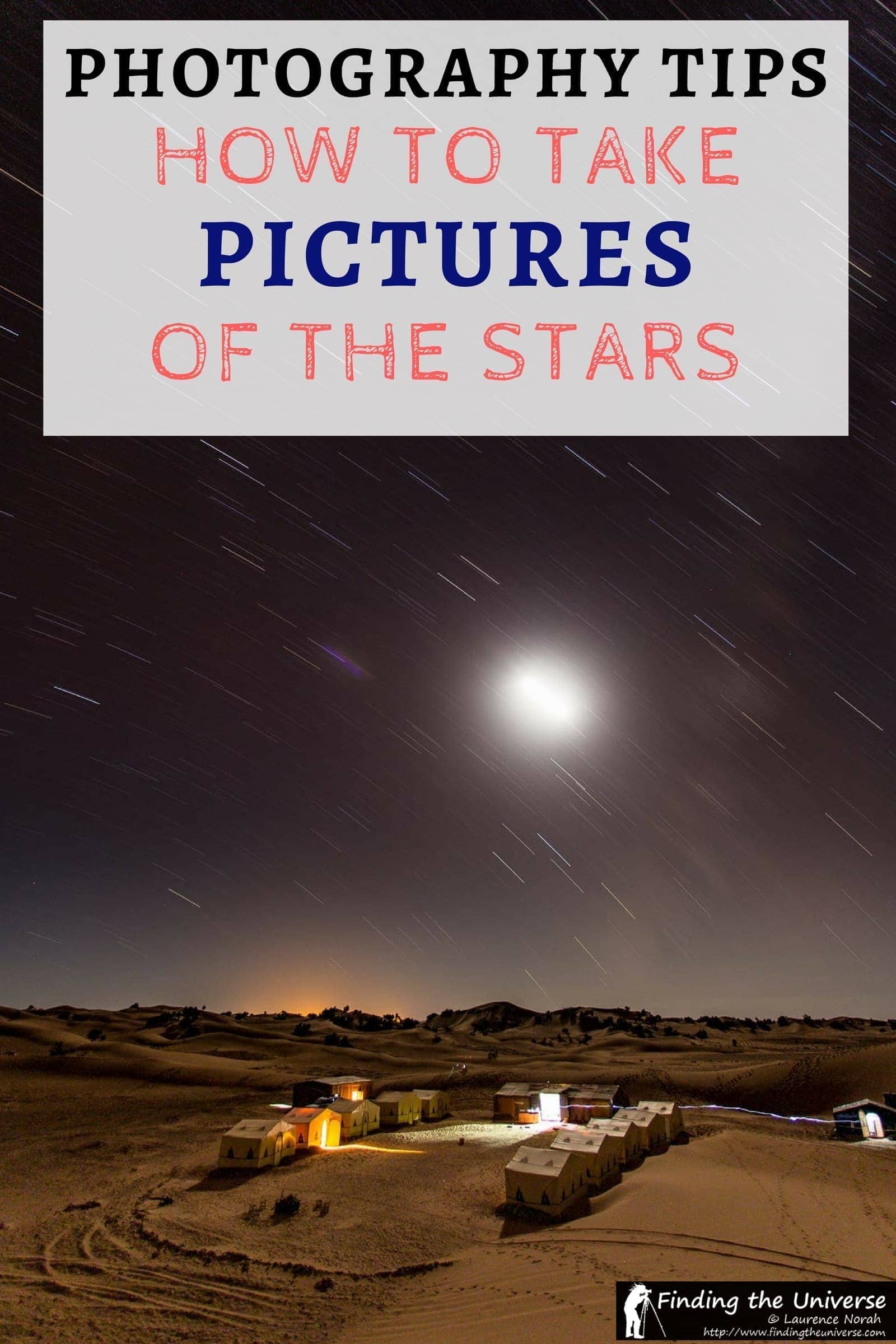 How to Take Pictures of Stars: An Astrophotography Guide: